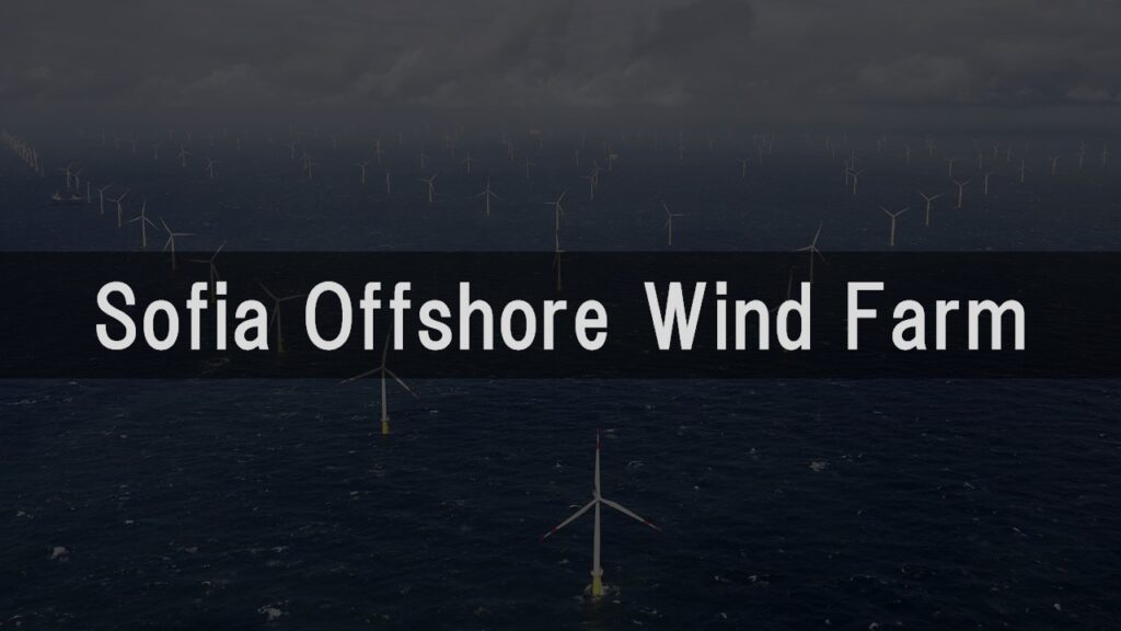 Sofia Offshore Wind Farm Sofia Offshore Wind Farm